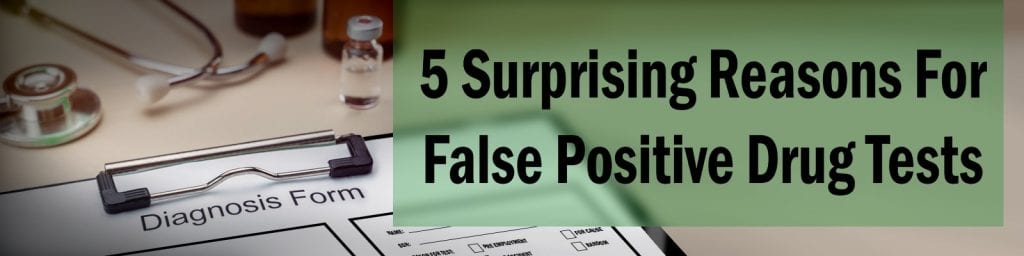 False Positive Drug Test